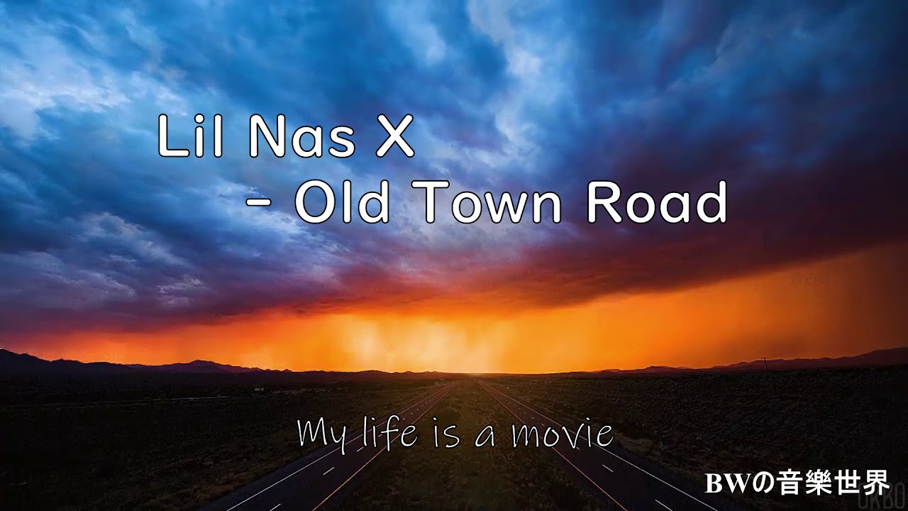 Lil Nas X-OLD TOWN ROAD【英語歌曲】【動態背景】【BW精選歌曲】 - YouTube
