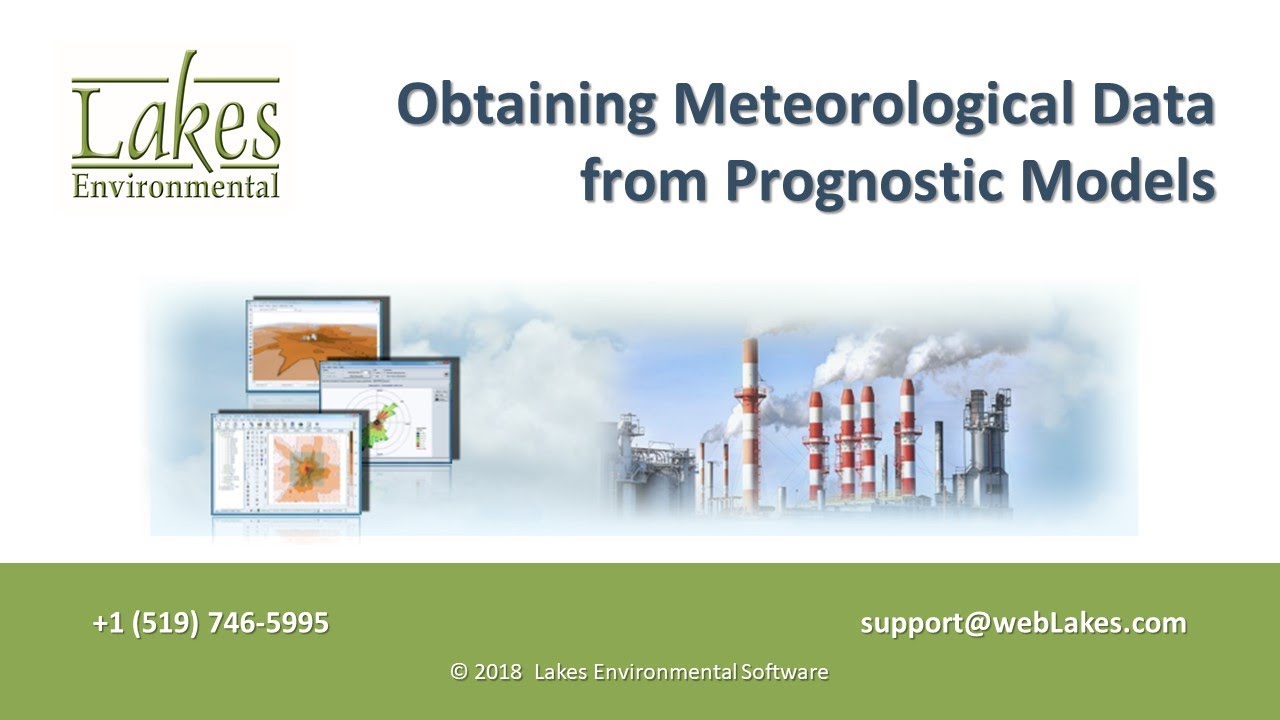 Lakes Environmental Software Webinar - Obtaining Meteorological Data from Prognostic Models ...