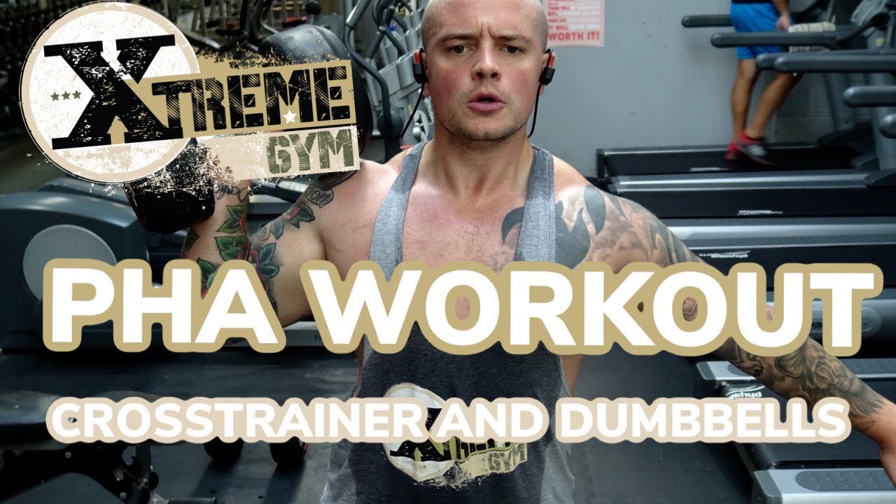 PHA Workout | PHA Training using a CROSS TRAINER and DUMBBELLS - YouTube