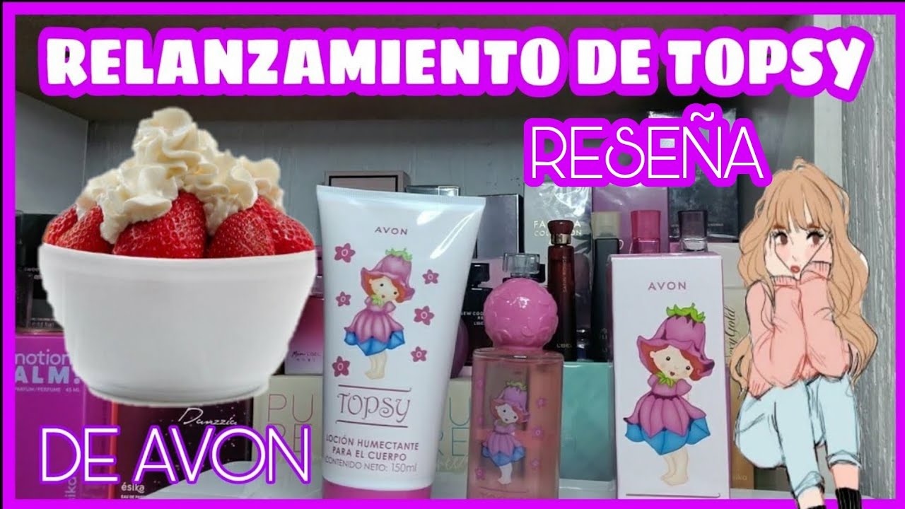 ‼️RELANZAMIENTO DE TOPSY DE AVON, - YouTube