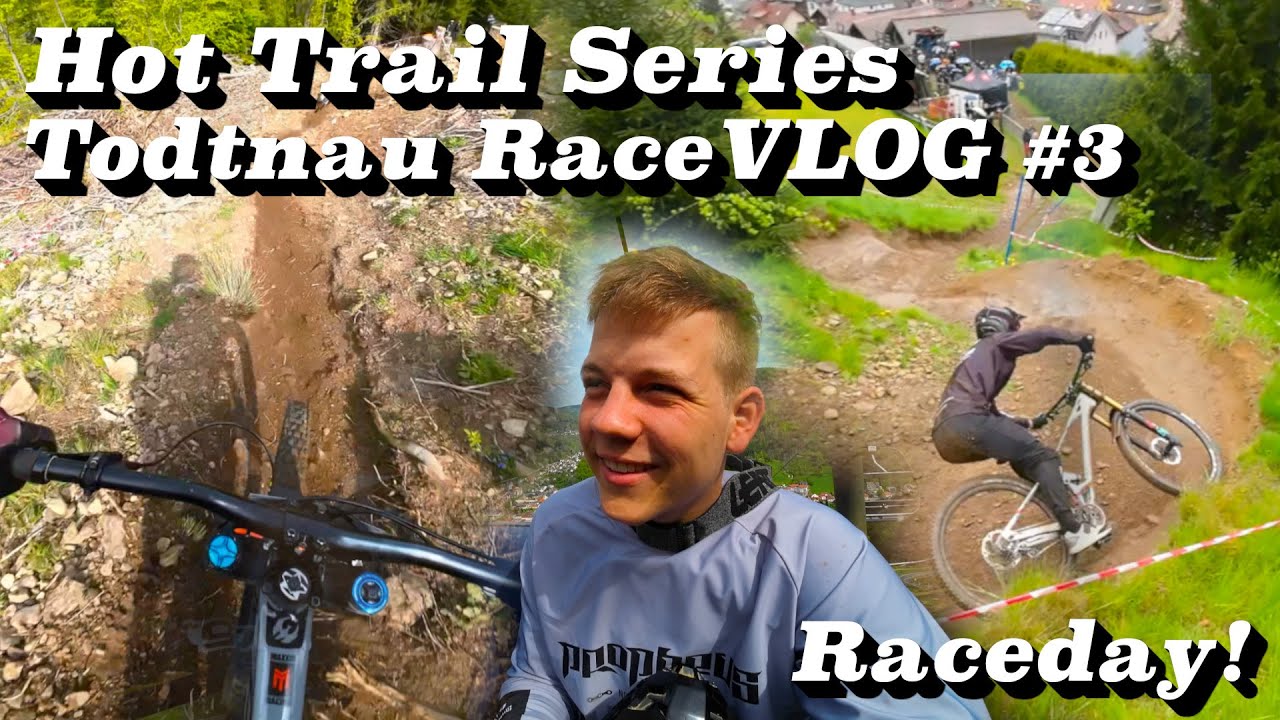 Hot Trail Series Todtnau VLOG Raceday!| Racerun | Day 3 | 4K | Julian ...