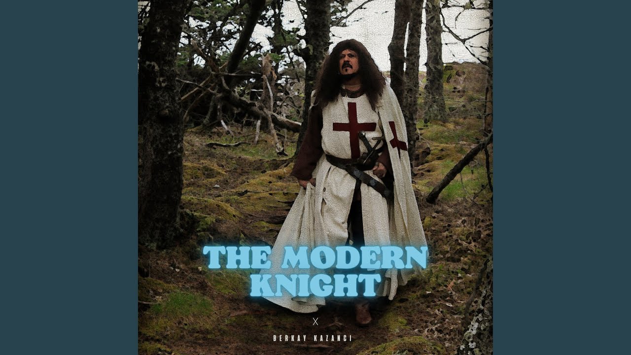 The Modern Knight - YouTube