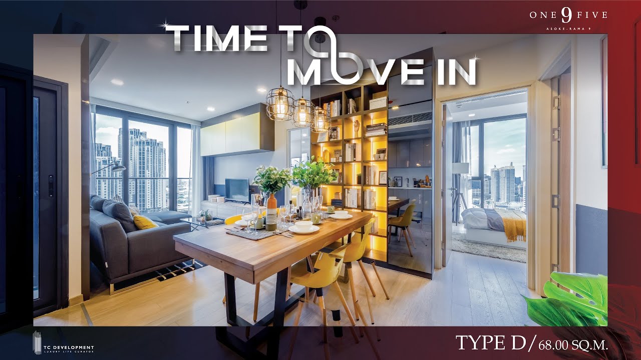 𝑻𝑰𝑴𝑬 𝑻𝑶 𝑴𝑶𝑽𝑬 𝑰𝑵 | 𝑻𝑪 𝑫𝒆𝒗𝒆𝒍𝒐𝒑𝒎𝒆𝒏𝒕 ขอพาท่านไป ชมห้อง ONE9FIVE Asoke - Rama 9 🛋 Type D ขนาด 65 ...