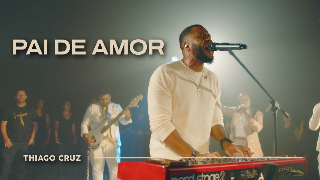Pai de Amor | Thiago Cruz [Video Oficial] - YouTube