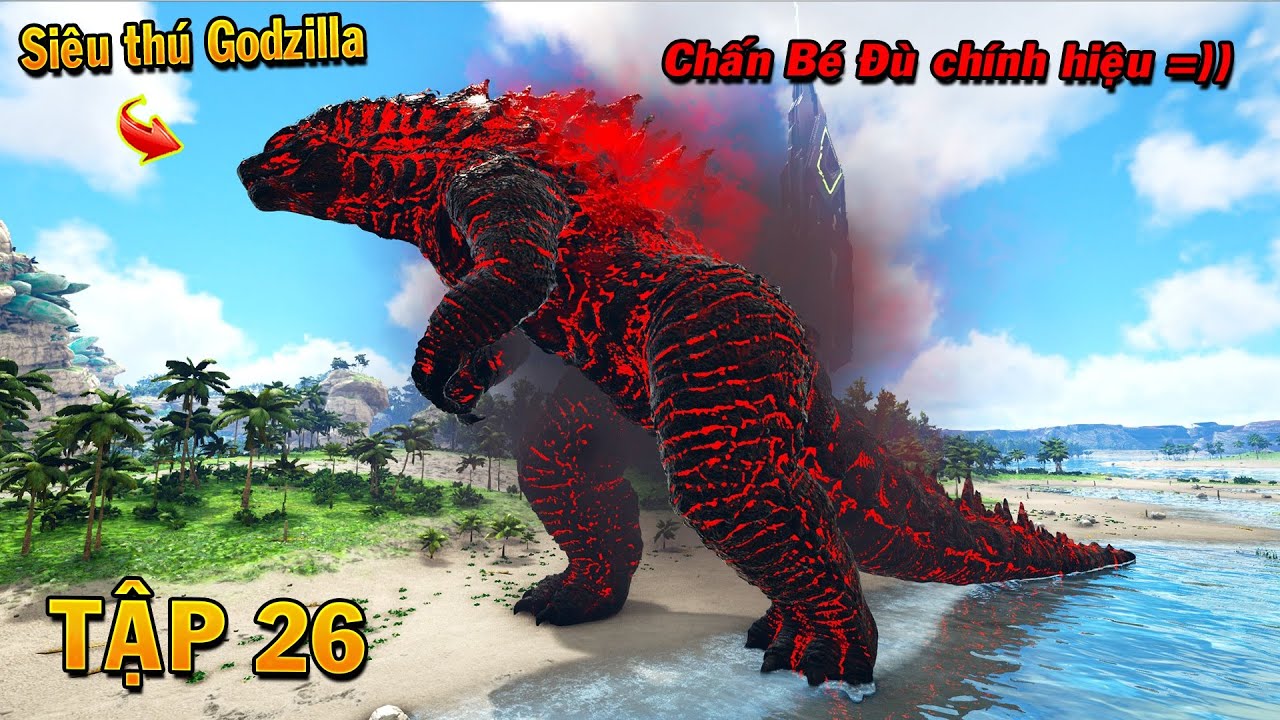 ARK Abyss #26 - Mình Đã Bắt Được Siêu Quái Thú Godzilla, Chấn Bé Đù ...