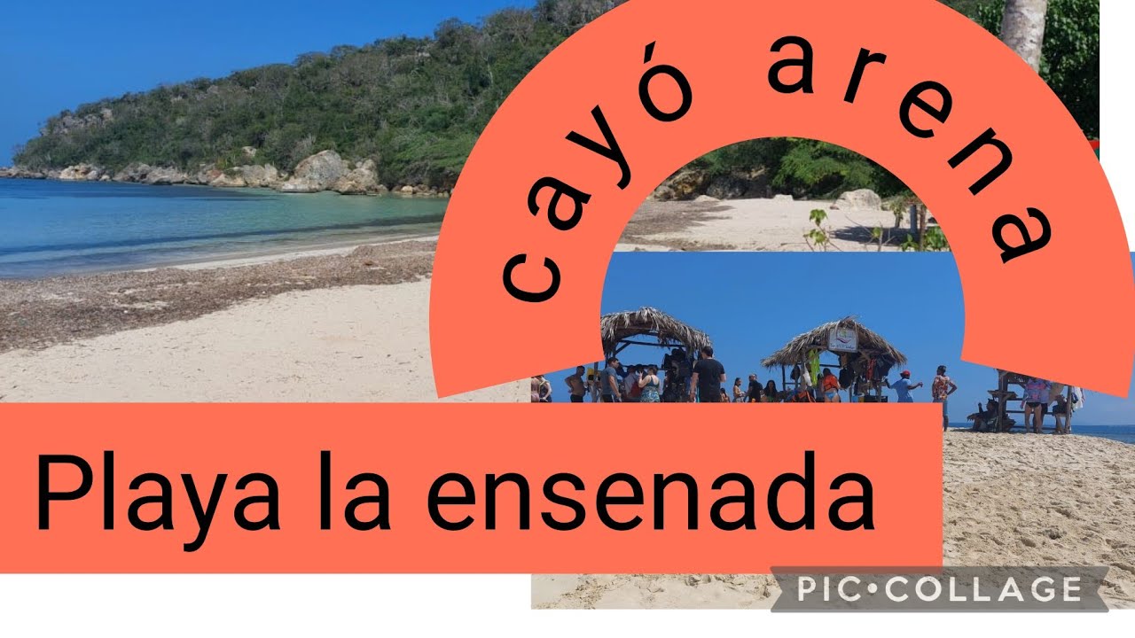 MIRA LA BELLEZA DE PLAYA LA ENSENADA Y CAYO ARENA - YouTube