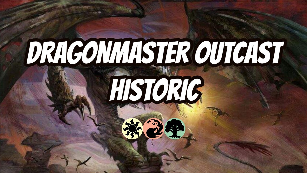 Dragonmaster Outcast Historic - Dragons Upon Dragons Upon Dragons - MTG ...