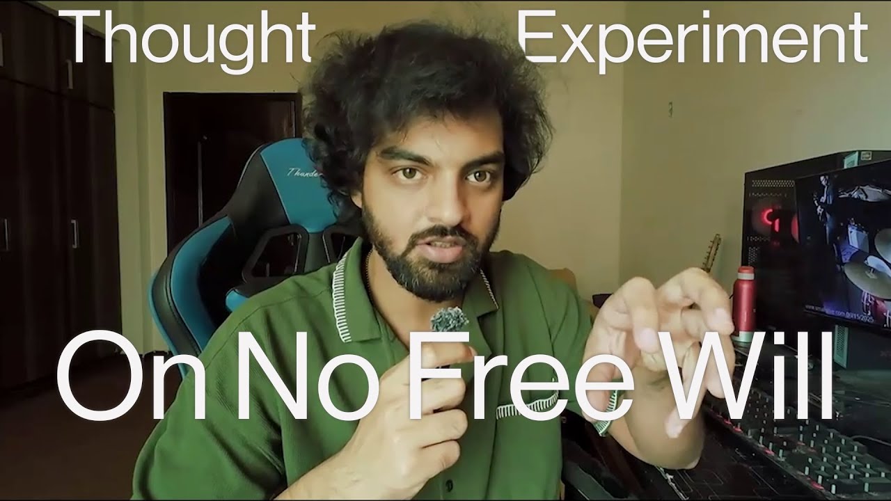 You Can't Experience Having No Free Will - YouTube