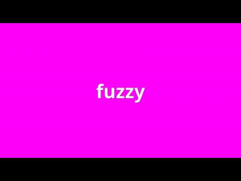 what is the meaning of fuzzy - YouTube