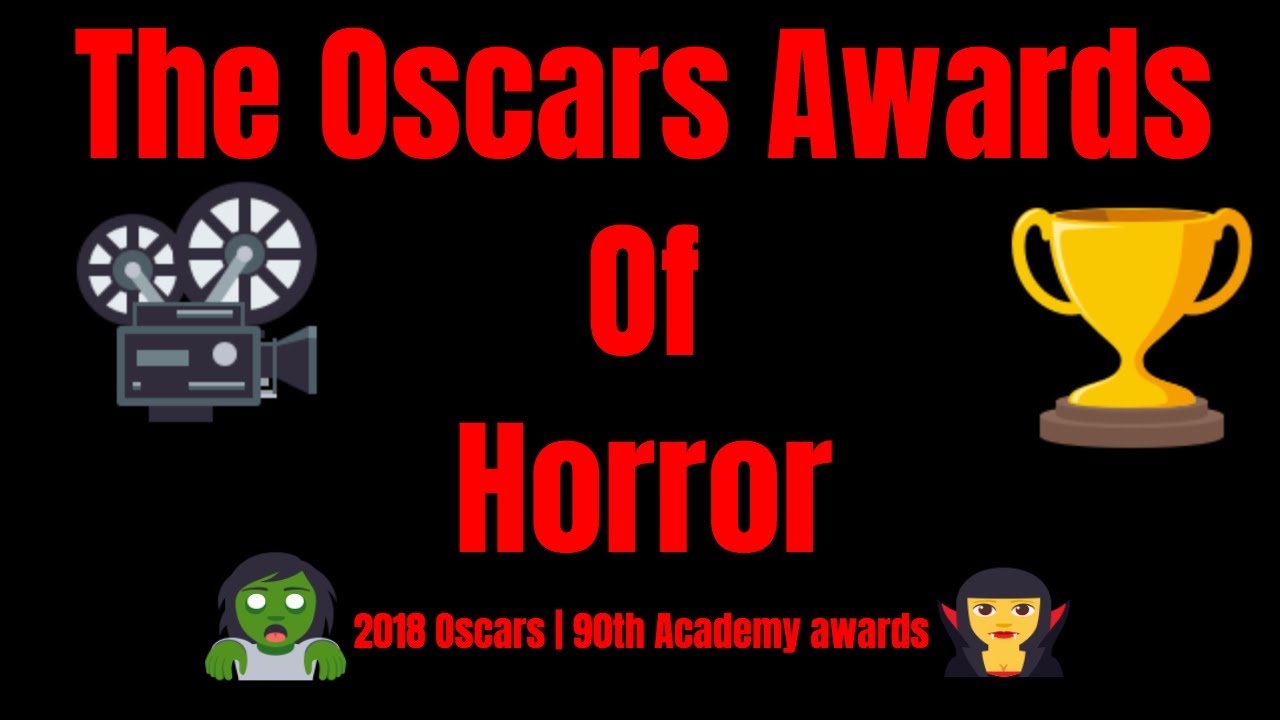 The Oscars 2018 | 90th Academy Awards | Horror movies win! - YouTube
