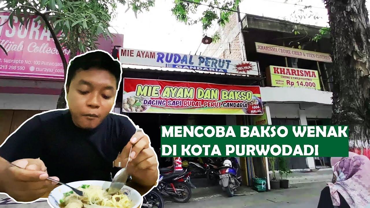 Spesial Mie Ayam dan Bakso Rudal Perut di Kota Purwodadi Grobogan - YouTube
