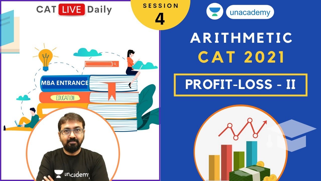 Unacademy CAT | Profit Loss - Part 2 | Arithmetic | Quantitative ...