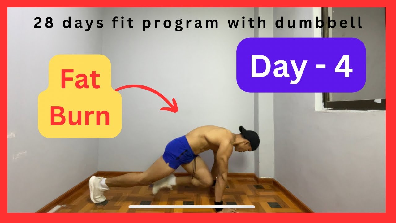 Day - 4 / Fat Burn ( 28 days fit program with dumbbell ) - YouTube