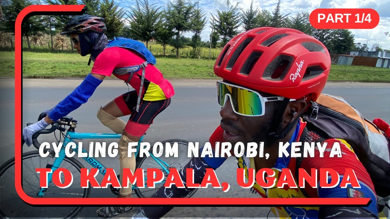 Cycling from Nairobi, Kenya to Kampala, Uganda: Part 1/4 - YouTube
