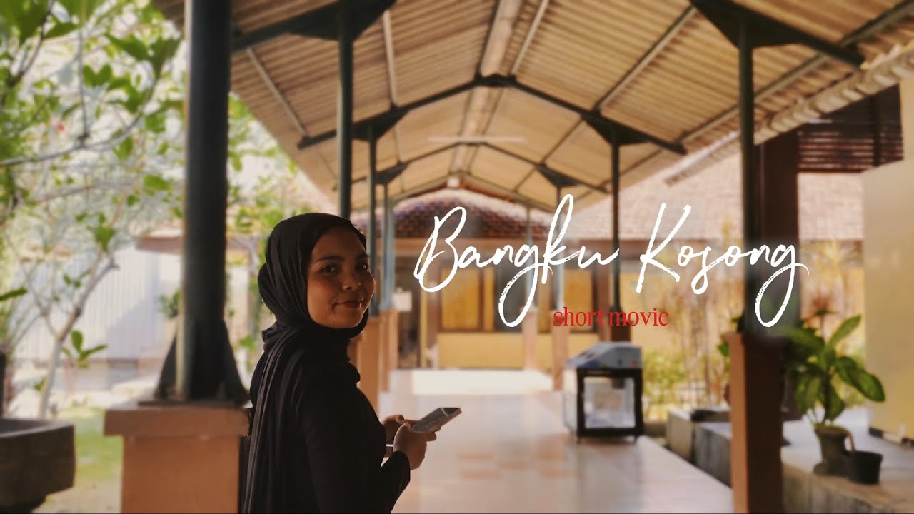 "BANGKU KOSONG - A SHORT MOVIE BY GROUP 3" - YouTube