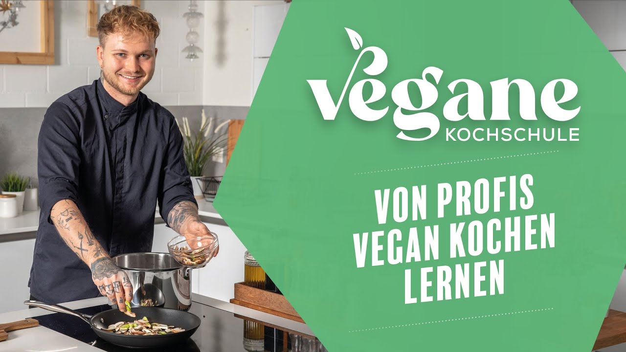 ACHTUNG NEU ‼️ Vegane 🌱 online Kochschule - Lerne vom Profi-Koch - YouTube