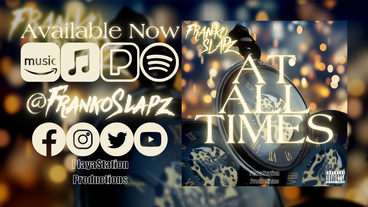 At All Times Franko Slapz - YouTube