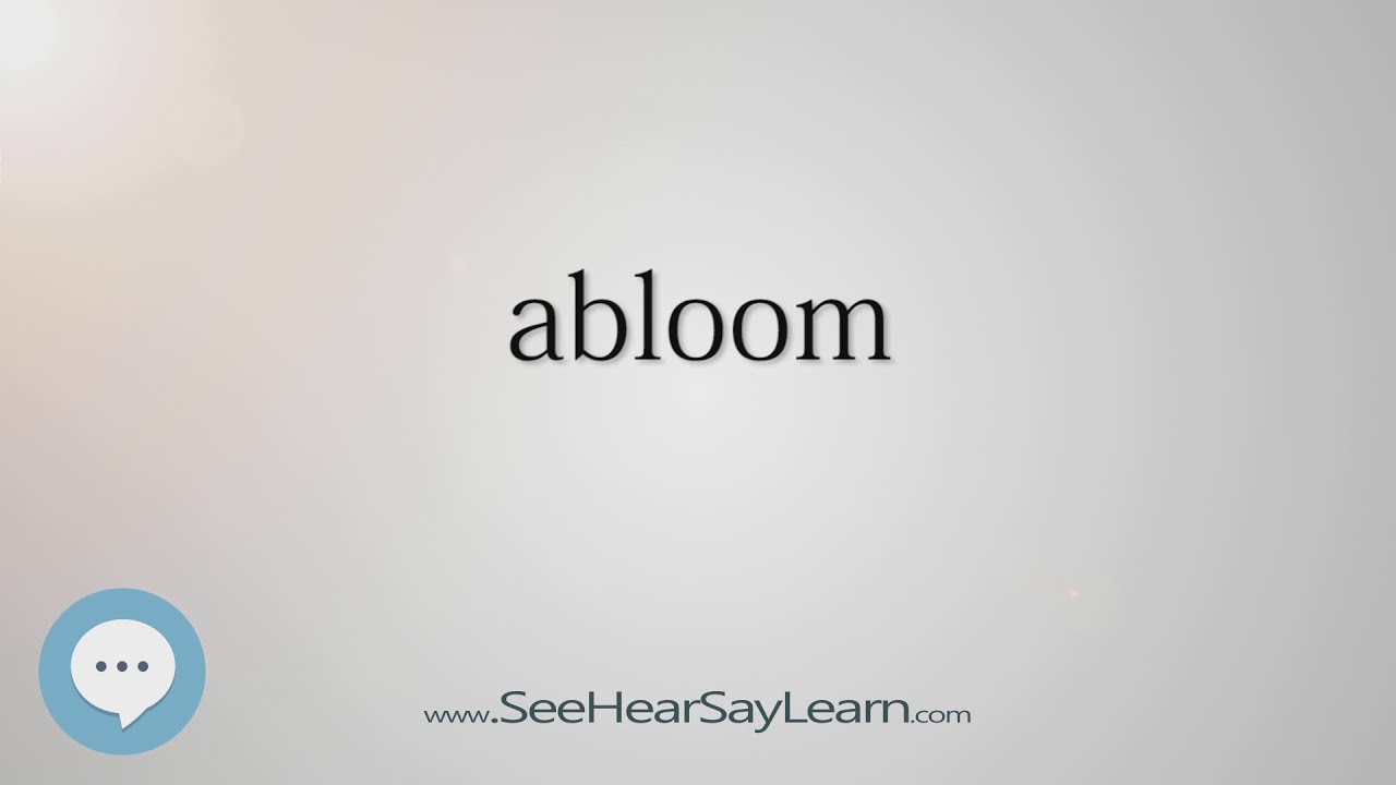 abloom (Every English Word Pronounced) 📕🔊🗣️😎 - YouTube