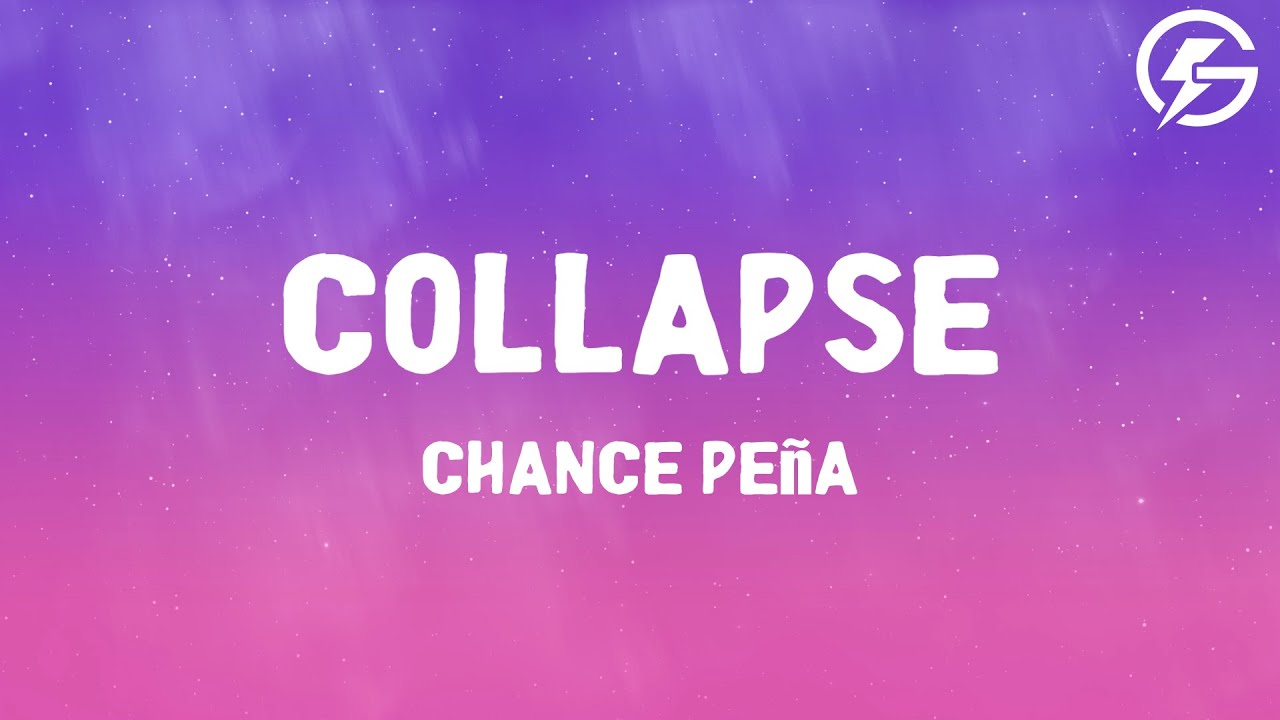 Collapse - Chance Peña (Lyrics) - YouTube