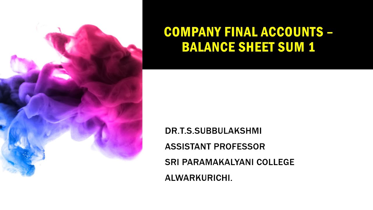 CORPORATE ACCOUNTING-COMPANY FINAL ACCOUNTS - BALANCE SHEET SUM1 - YouTube