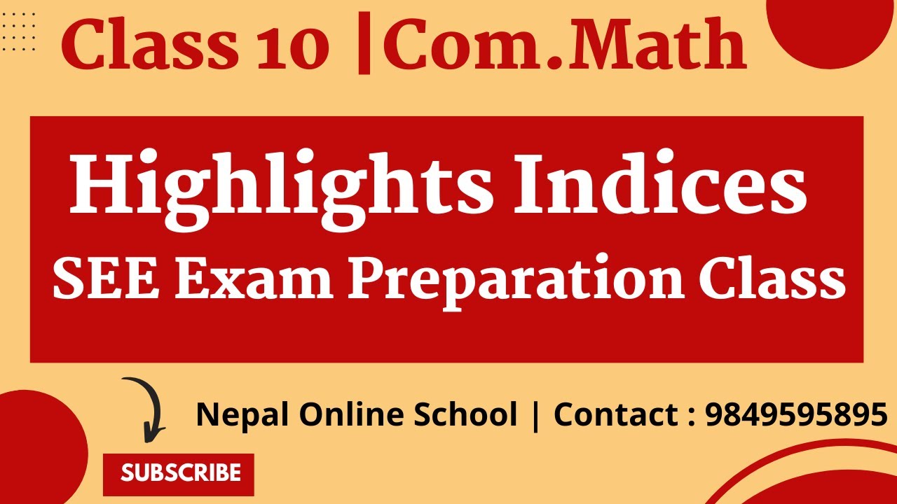 Highlights Indices || SEE C.Math | Class 10 SEE Exam Preparation Class ...