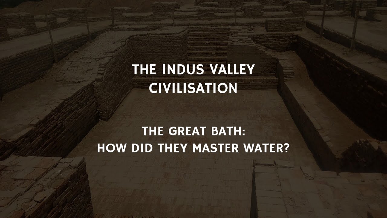 4/20 The Great Bath & Water Management System Of Indus Valley ...