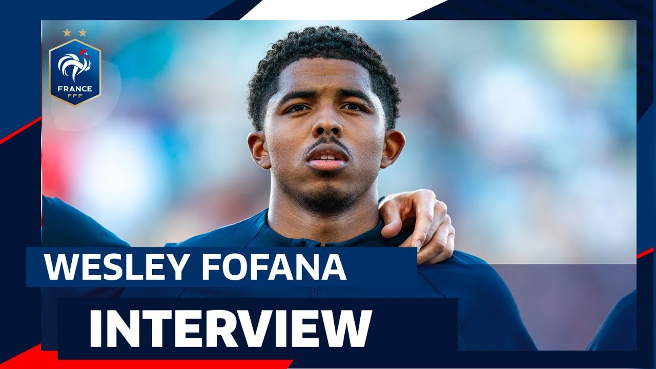 La réaction de Wesley Fofana, Equipe de France I FFF 2023 - YouTube