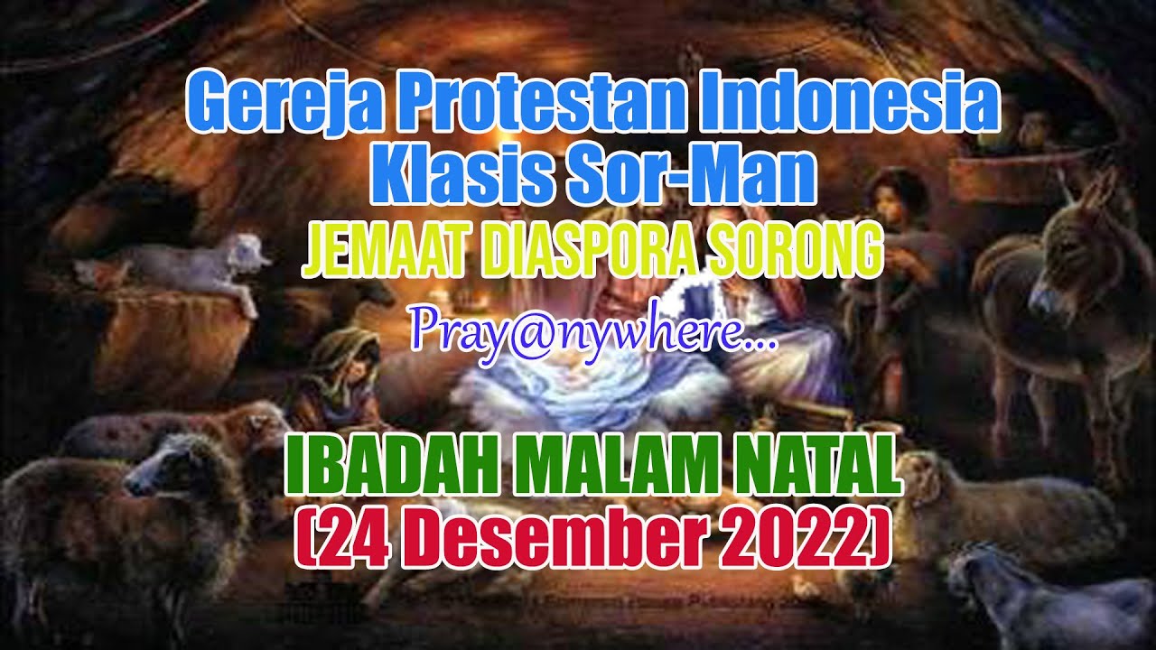 IBADAH MALAM NATAL (24 Desember 2022) Jam 17.00 WIT..... MERRY ...
