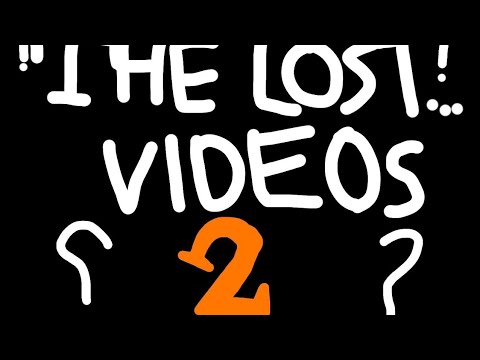 the lost videos PART 2 - YouTube