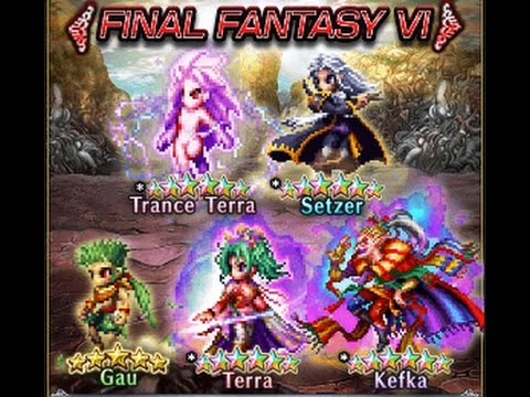 [FFBE] FF6 Event and Banner Review (Trance Terra, Kefka/Terra ...