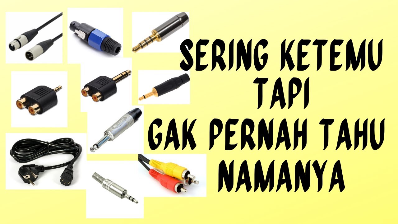 NAMA-NAMA KONEKTOR AUDIO | AUDIO CONNECTOR yang umum digunakan ...