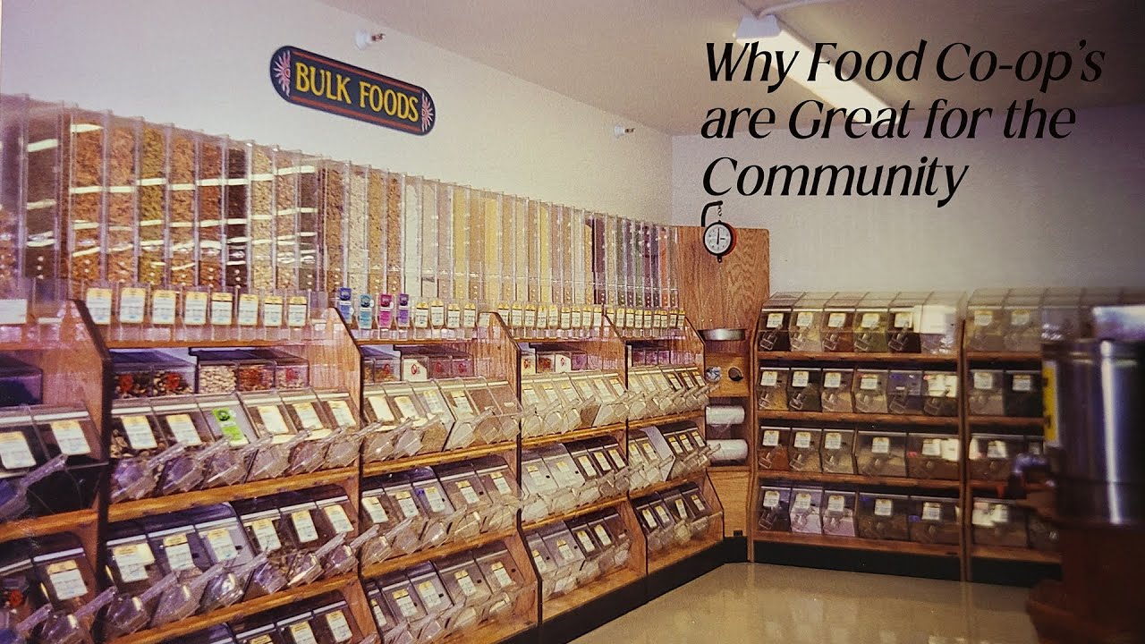 Why food Co-op's are Great for the Community! - YouTube