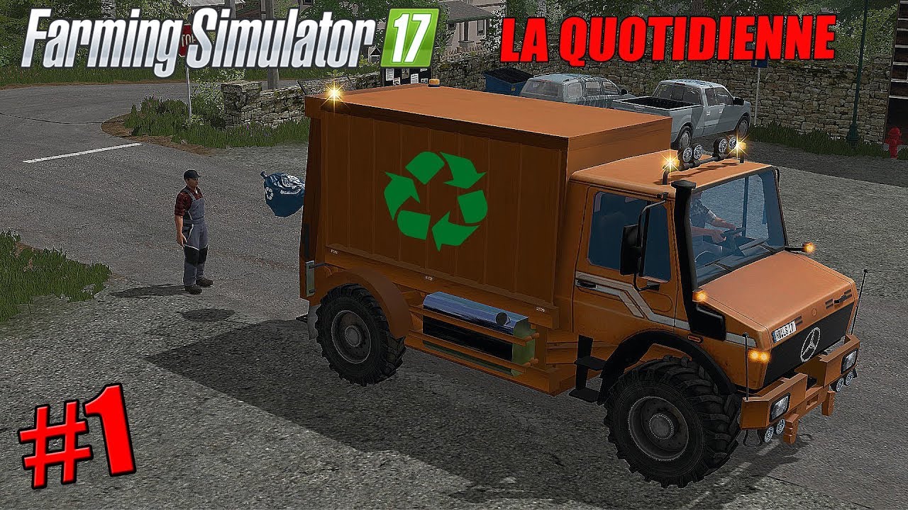 fs17 | Ramassage d'ordures en camion-poubelle ! | LA QUOTIDIENNE 01 ...