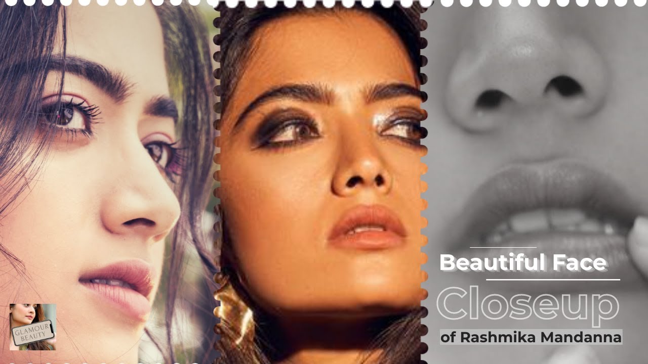 PUSHPA Girl Shrivalli - Rashmika Mandanna Beautiful Face Closeup ...