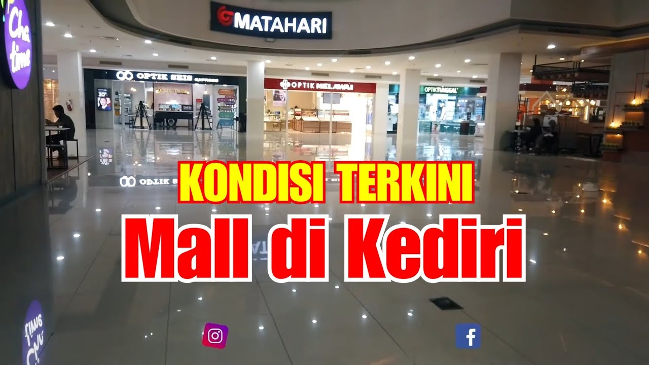 Suasana Mall di Kota Kediri jelang New Normal di Kediri - YouTube