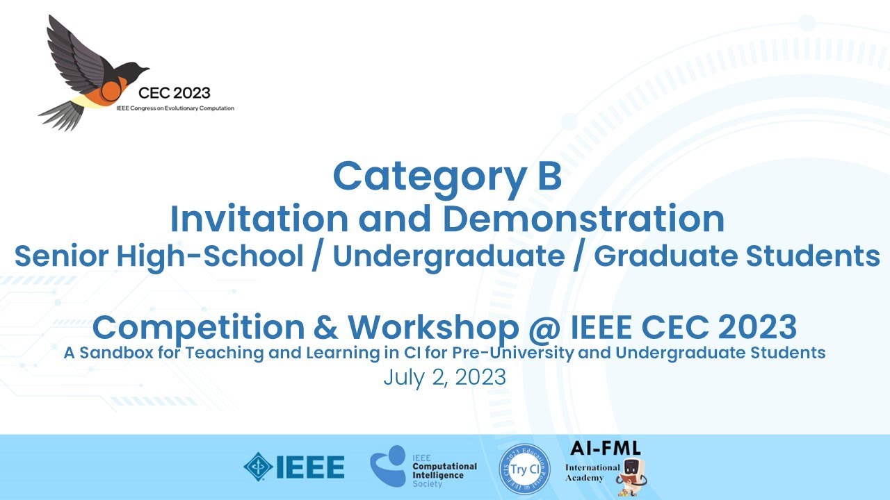 07022023-Category B: Invitation & Demonstration @ IEEE CEC 2023 CI ...
