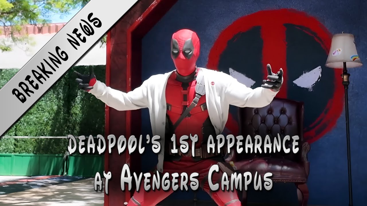 Breaking News - Deadpool’s 1st Appearance at Avengers Campus - YouTube