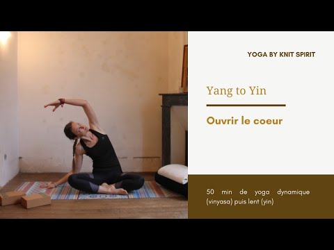 Yoga yang to yin pour ouvrir le coeur