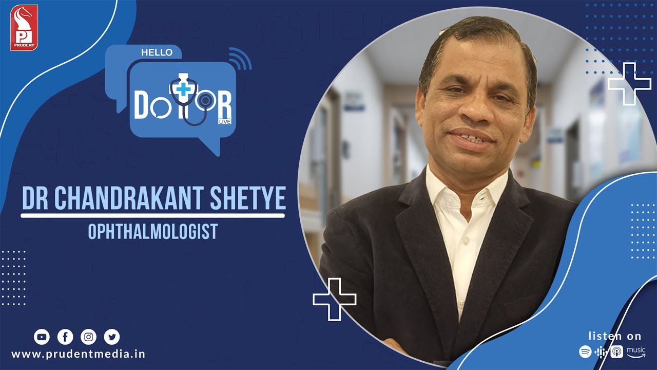 Dr Chandrakant Shetye | Ophthalmologist | Hello Dotor | Prudent ...