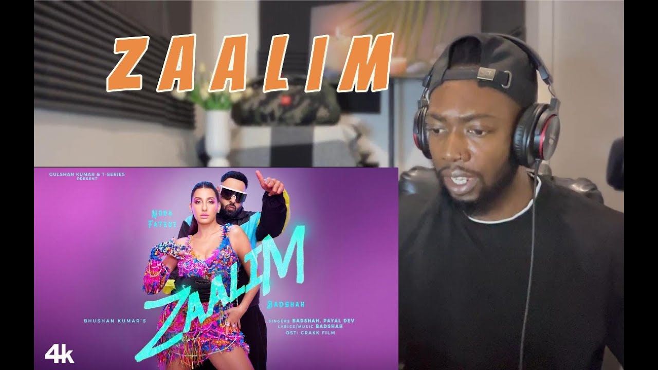 ZAALIM(Official Music Video):Badshah,Nora Fatehi//Reaction - YouTube