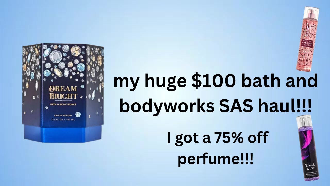 my $100 bath and bodyworks SAS haul💙! |so many amazing finds! - YouTube
