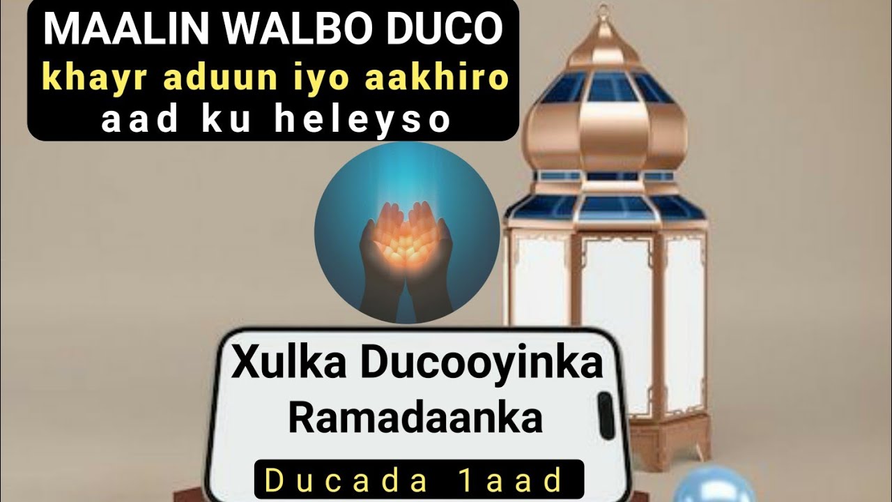 DUCOOYINKA RAMADAANKA PART 1️⃣🌙⭐ KAFAAIDEYSO KUNA DUCEYSO - YouTube