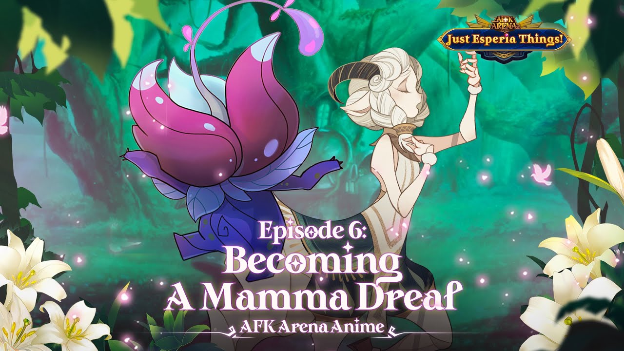 Episode 6: “Becoming A Mamma Dreaf” | Just Esperia Things | AFK Arena ...