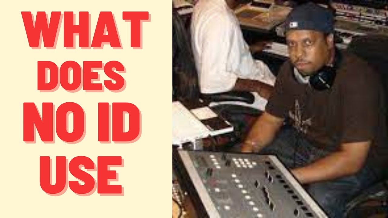 What Do No ID Use To Make Beats? - YouTube