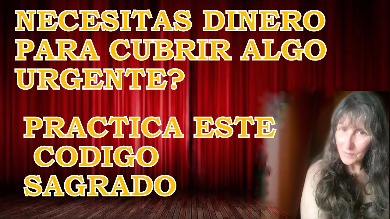 CODIGOS SAGRADOS DE AGESTA , DINERO PARA CUBRIR ALGO URGENTE - YouTube