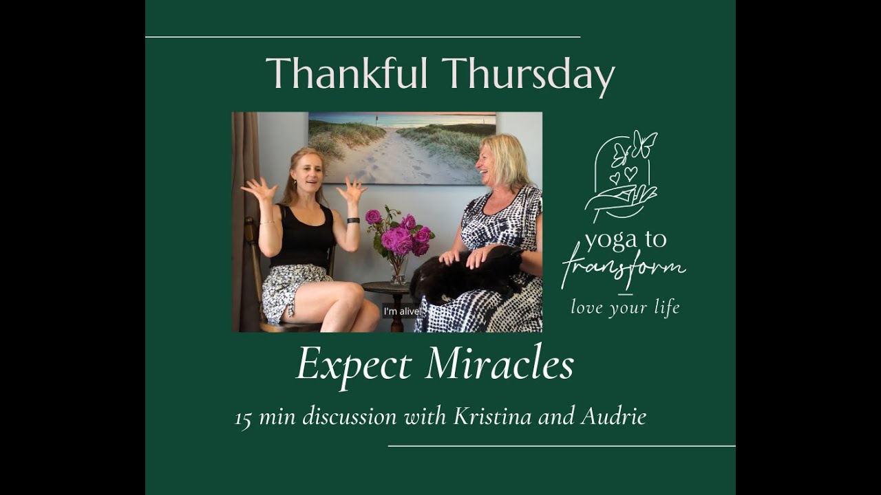 Thankful Thursday - Expect Miracles - YouTube