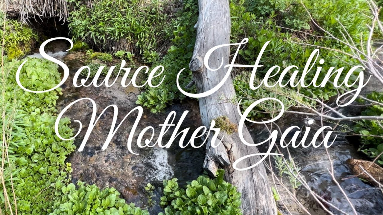 Source Healing - Ground & Relax with Mother Gaia - 16 - YouTube