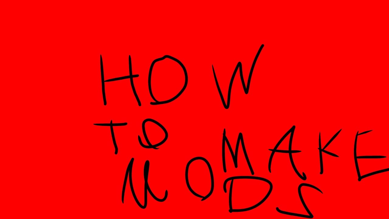 how to make mods! - YouTube