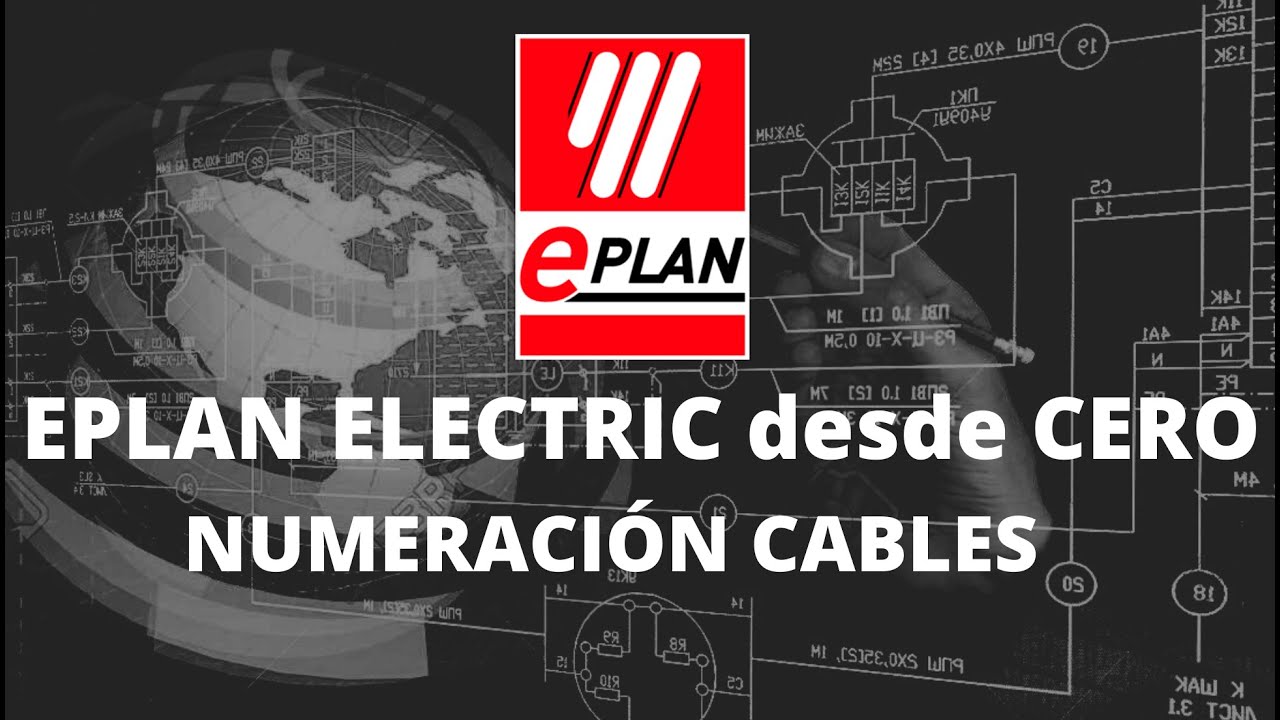 🟥 EPLAN ELECTRIC desde CERO | Numeración de CABLES #6 | teslamatic ...