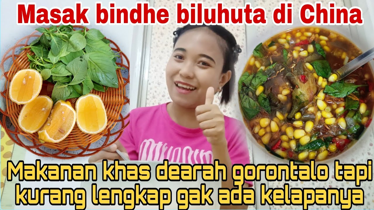AKHIRNYA BISA MEMBUAT BINDHE/MILU KHAS GORONTALO DI CHINA‼️RASANYA ENAK ...